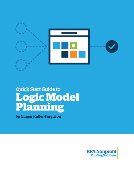 eBook: Quick Start Guide to Logic Model Planning – KFA Nonprofit ...